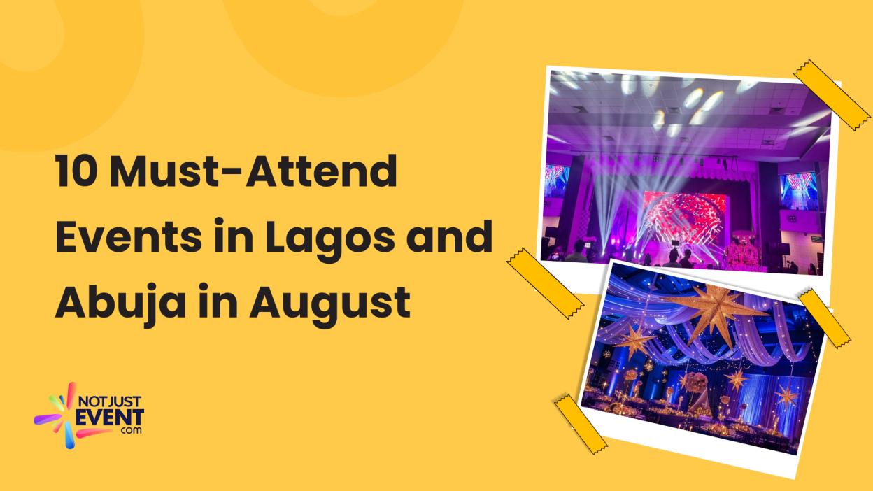 10 Must-Attend Events in Lagos and Abuja in August